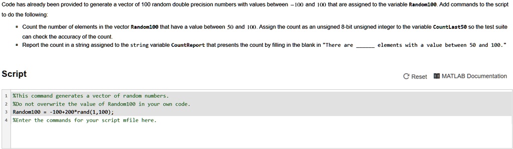 SOLVED: Code has already been provided to generate a vector of 100 ...