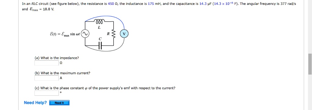 SOLVED: In an RLC circuit (see figure below), the resistance 450 the inductance 175 mH; and the ...