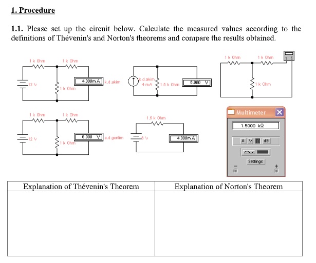 SOLVED: Find the Thévenin’s and Norton’s equivalents. 1. Procedure 1.1. Please set up the ...
