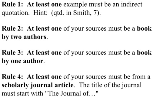 Rule 1: At least one example must be an indirect quotation. Hint: (qtd ...