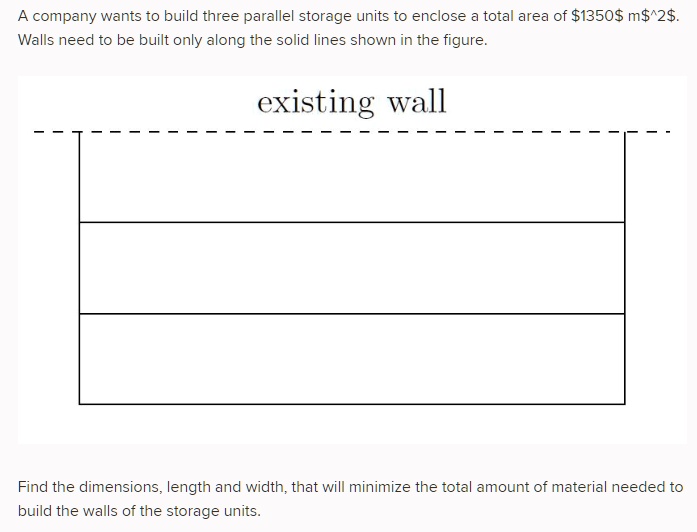 SOLVED: A company wants to build three parallel storage units to ...