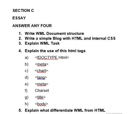 SOLVED: SECTION C ESSAY ANSWER ANY FOUR 1. Write WML Document structure 2. Write a simple Blog ...