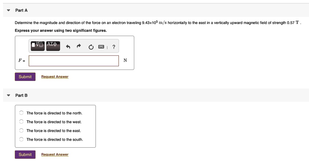 SOLVED: Pant A Determine the magnitude and direction of the force on an ... SOLVED: Pant A Determine the magnitude and direction of the force on an ...