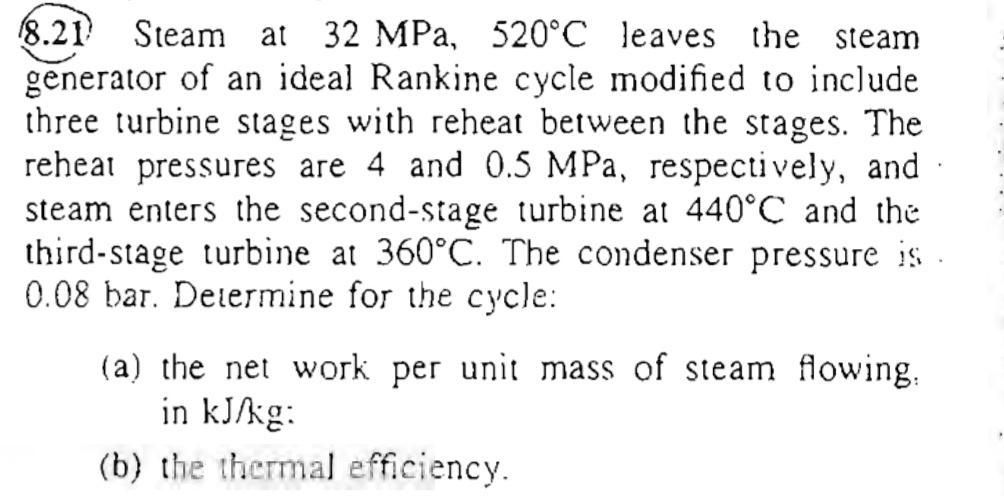 SOLVED: 8.21 Steam at 32 MPa, 520'C leaves the steam generator of an ...