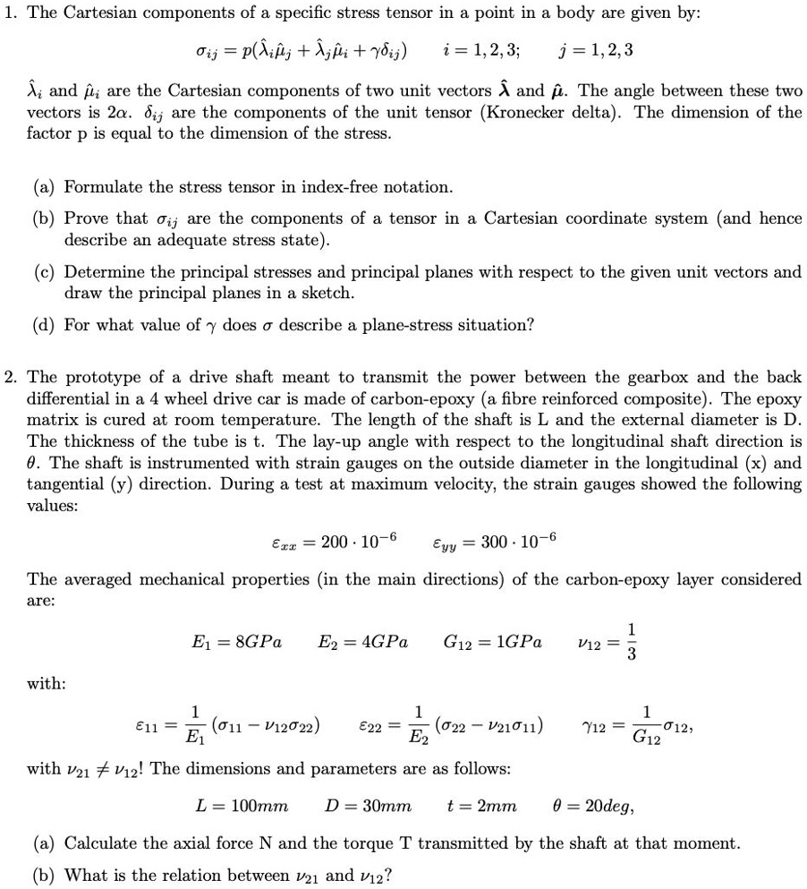 SOLVED: The Cartesian components of a specific stress tensor in a point ...