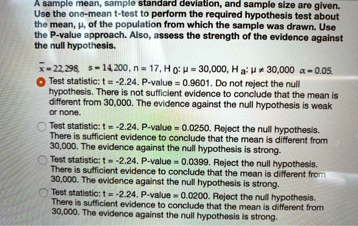 SOLVED: A sample mean; sample standard deviation and sample size are ...