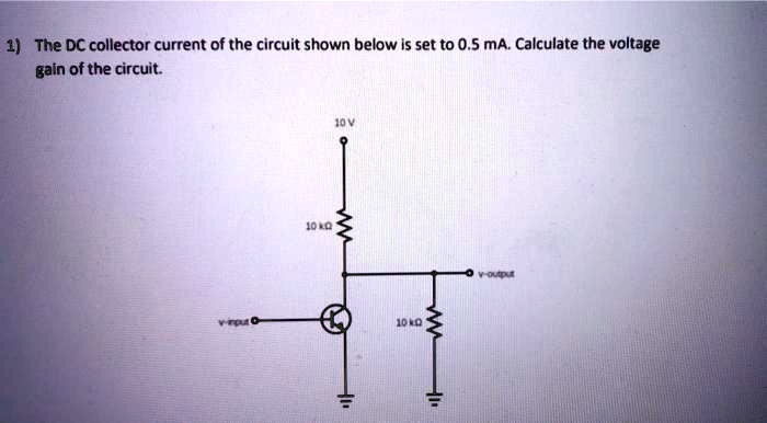 The DC collector current of the circuit shown below Is set to 0.5 mA ...