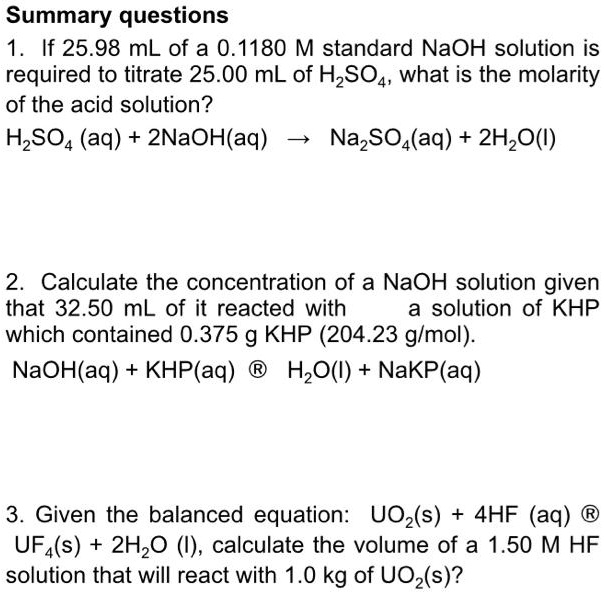 summary questions 1 if 2598 ml of a 01180 m standard naoh solution is required to titrate 2500 ...