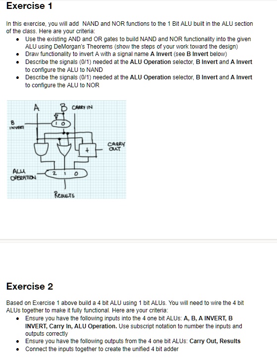 exercise 1 in this exercise you will add nand and nor functions to the 1 bit alu built in the ...