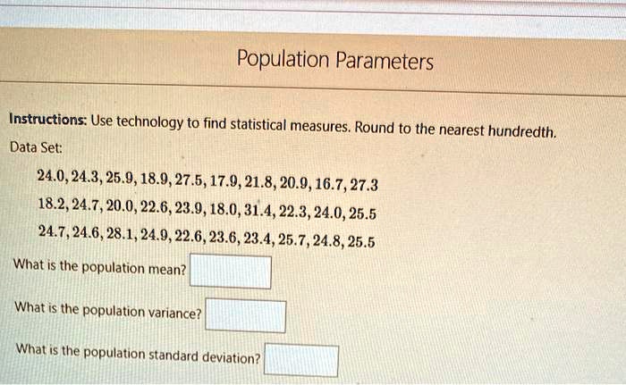 Population Parameters Instructions: Use technology to find statistical ...