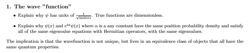 SOLVED: The wave "function" Explain why psi has units of (1)/(sqrt(m ...