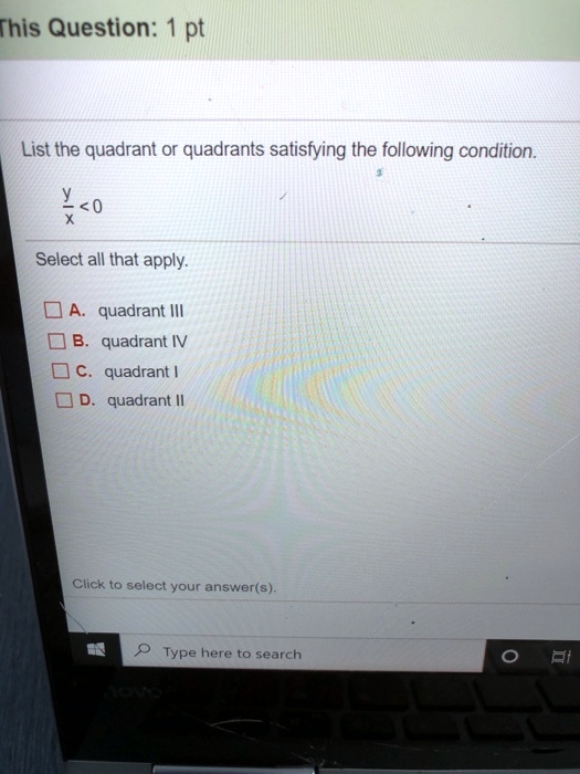 SOLVED: This Question: pt List the quadrant or quadrants satisfying the ...