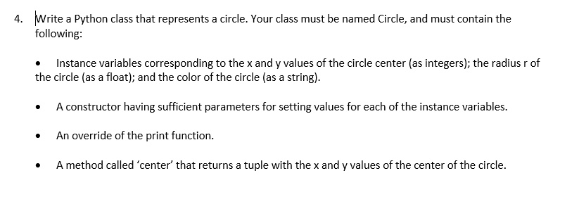 Solved Write A Python Class That Represents A Circle Your Class Must Be Named Circle And Must