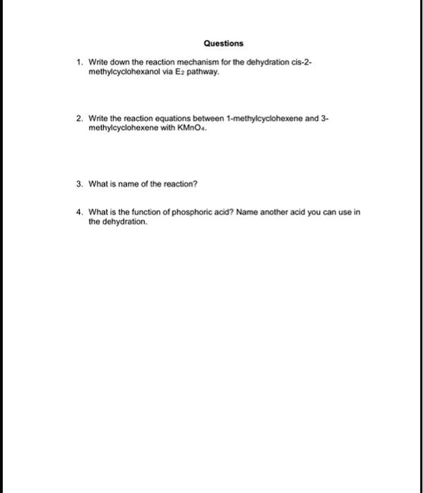 questions wnte down the reaction mechanism for the cehydration cis 2 methyicyclohexanol via ez ...