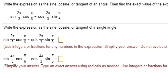 SOLVED:Write the expression as the sine_ cosine or tangent ofan angle ...