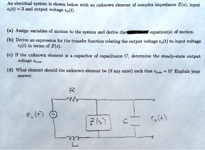 SOLVED: An electrical system is shown below with an unknown element of ...