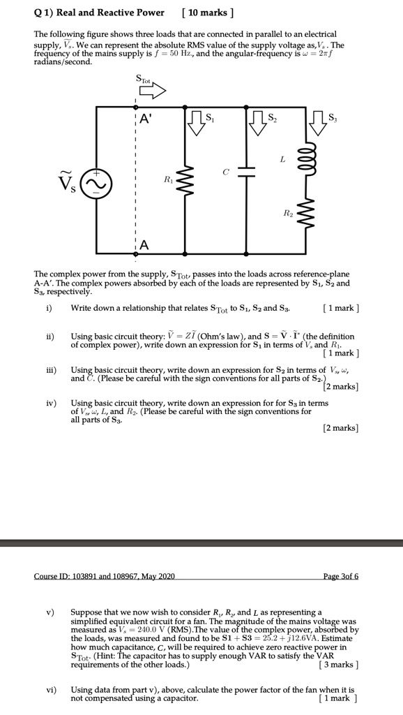SOLVED: Q 1) Real and Reactive Power [10 marks] The following figure shows three loads that are ...