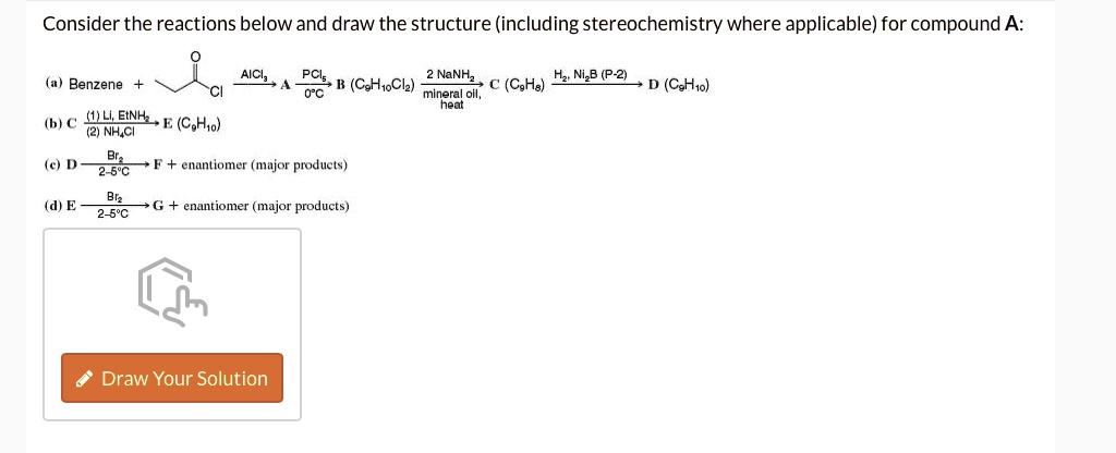 SOLVED: Consider the reactions below and draw the structure (including ...