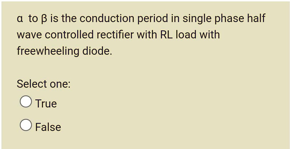 SOLVED: a to B is the conduction period in single phase half wave controlled rectifier with RL ...