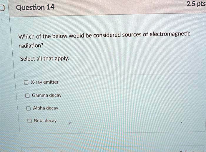 SOLVED: 2.5 pts Question 14 Which of the below would be considered ...