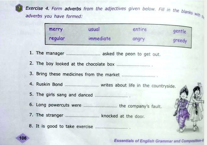 form adverbs from the adjectives given below fill in the blanks with the adverbs you have formed ...