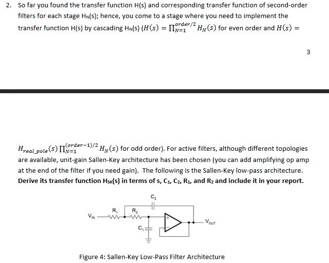 2. So far you found the transfer function H(s) and...