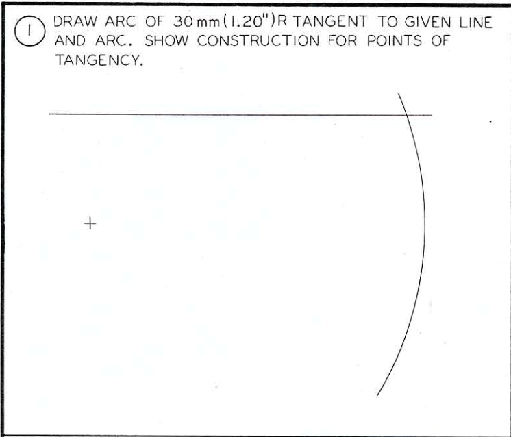 SOLVED: Draw an arc of 30 mm (1.20") radius tangent to the given line ...