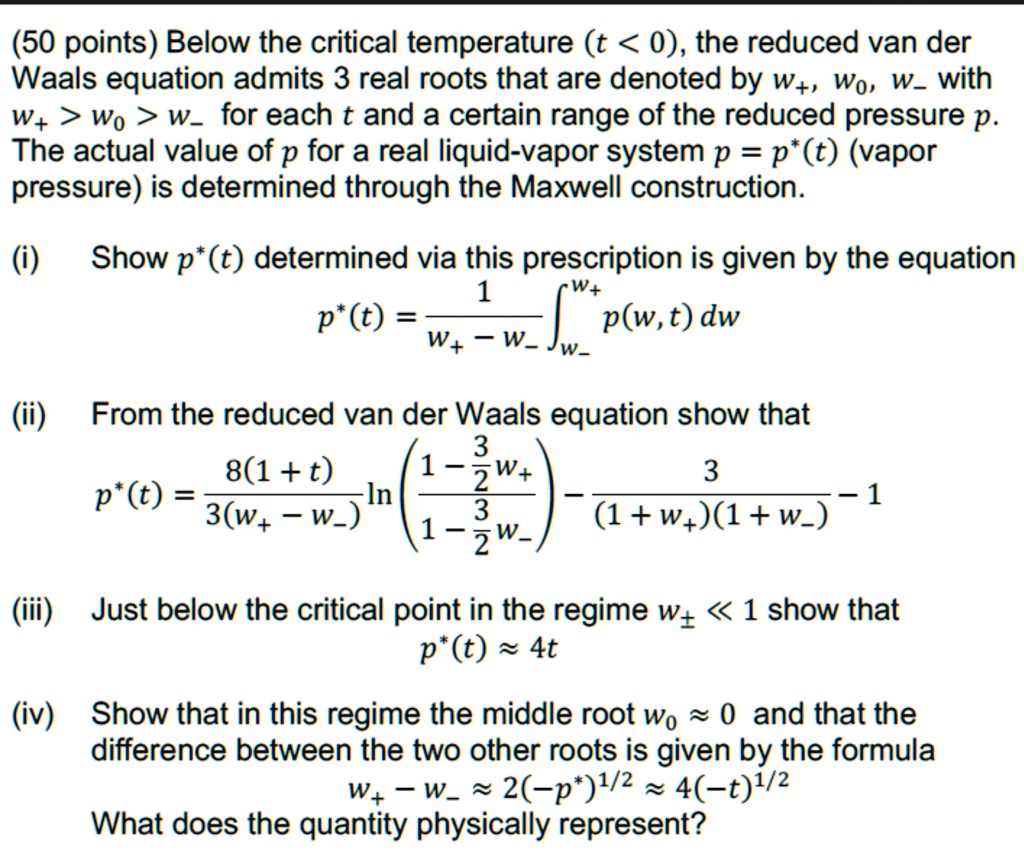 SOLVED: Below the critical temperature (t w(0)>w(-)for each t and a ...