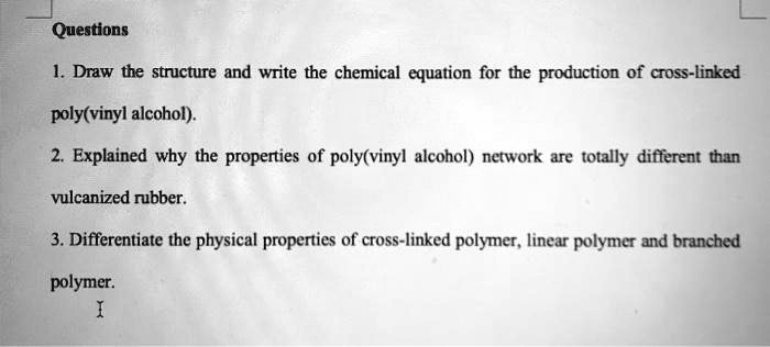 Solved Questions Draw The Structure And Write The Chemical Equation For The Production Of Cross