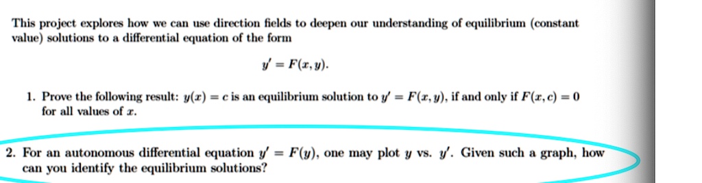 SOLVED: This project explores how we can use direction fields to devpen ...