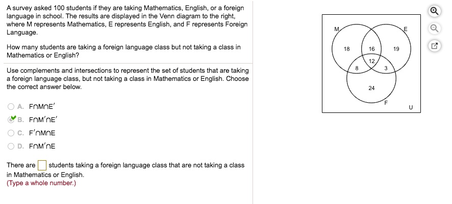 A survey asked 100 students if they are taking Mathematics, English, or ...