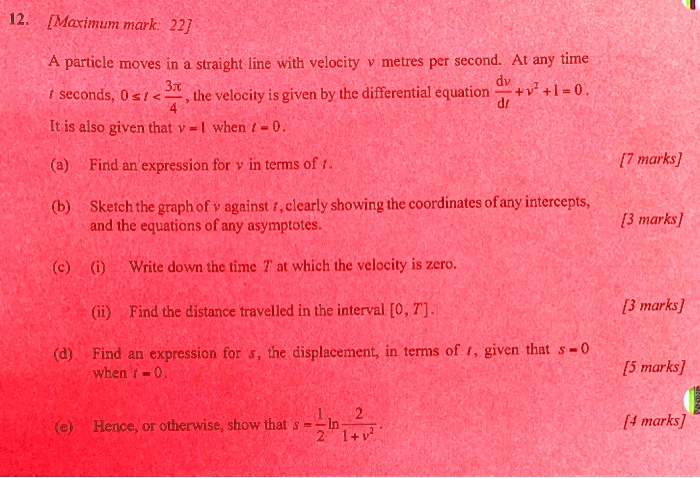 SOLVED: [Maximum mark: 22] A particle moves in straight line with velocity metres per second: At ...