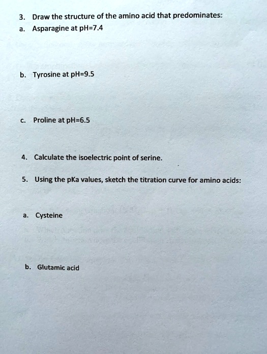 draw the structure of the amino acid that predominates asparagine at ph ...