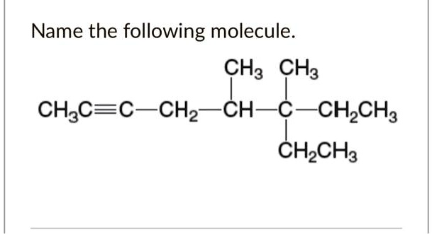Name the following molecule. CHa CH3 CH3C==CCHz CH C … - SolvedLib