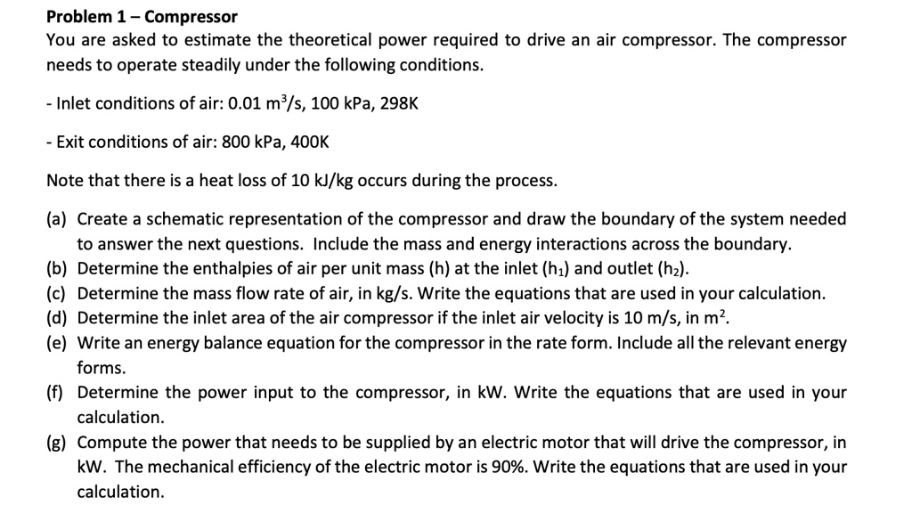 SOLVED: Problem 1 - Compressor You are asked to estimate the ...