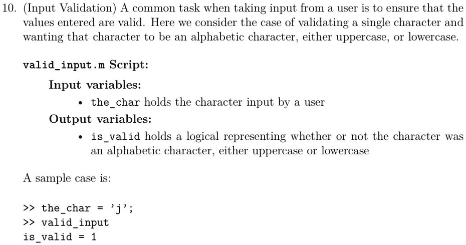 VIDEO solution: Input Validation - A common task when taking input from a user is to ensure that ...