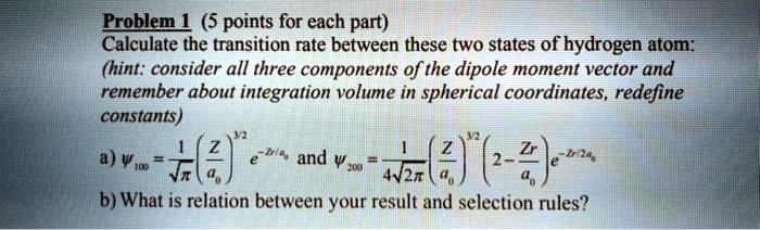 Problem 1 (5 points for each part) Calculate the transition...