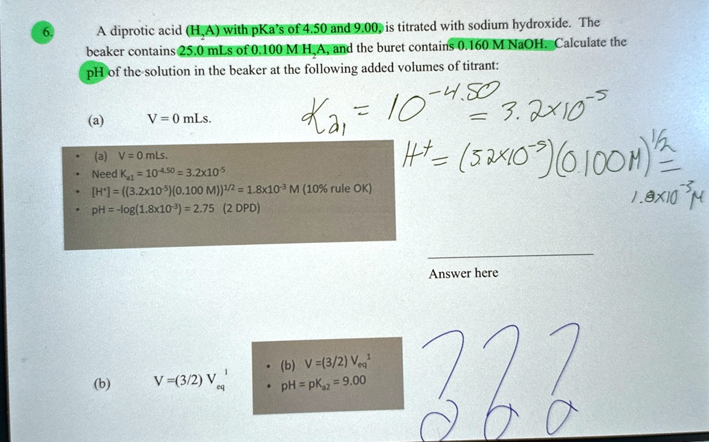 a diprotic acid h2a with pkas of 450 and 900 is titrated with sodium hydroxide the beaker ...