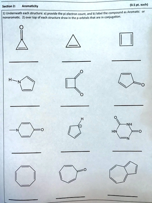 SOLVED:Section 2: Aromaticity (0.5 pt. each) Underneath cach structure ...