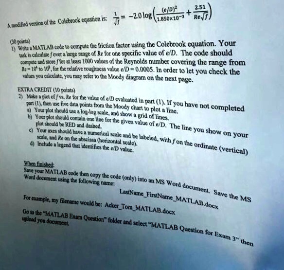 25 write amatlab code to compute the friction factor using the ...