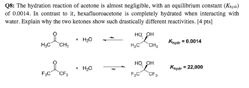 q8 the hydration reaction of acetone almost negligible with an ...