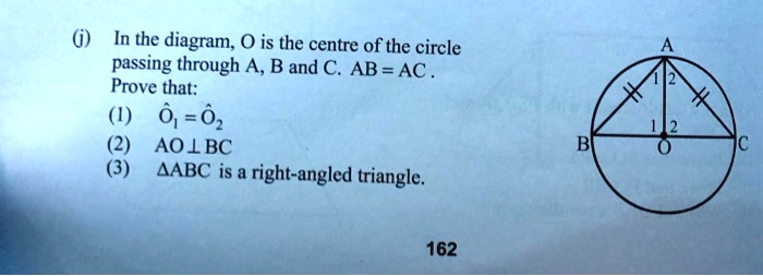 in the diagram 0 is the centre of the circle passing through a b and c ab ac prove that 6 0 ao ...