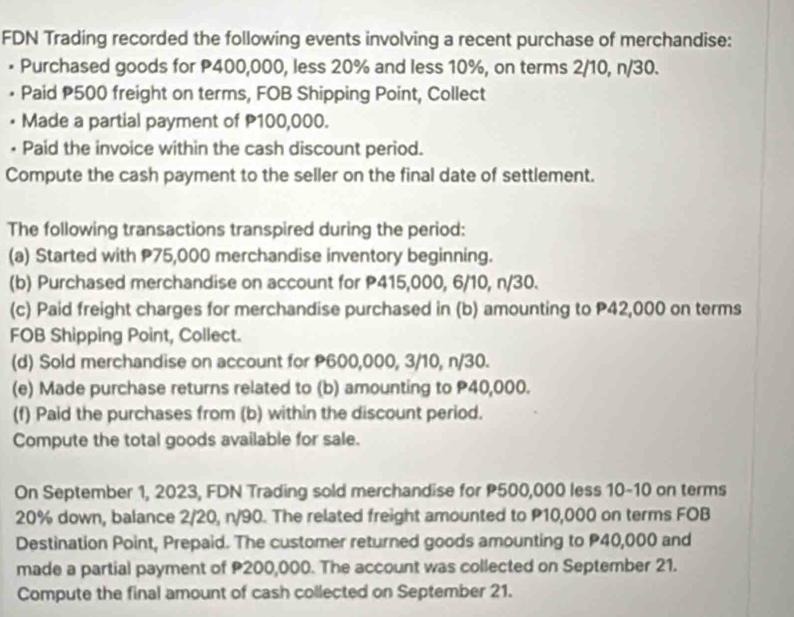 FDN Trading recorded the following events involving a recent purchase ...