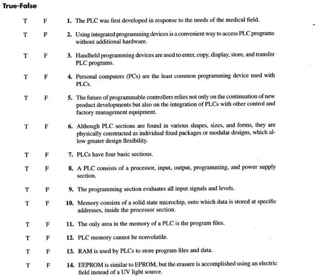 SOLVED: T F 15. The input section of a PLC is responsible for receiving signals from external ...