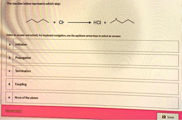 SOLVED: The reaction below represents which step: HCI Select an answer and submit. For keyboard ...