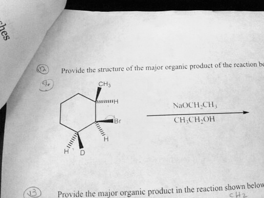 SOLVED: 8 Provide the structure of the major organic product of the reaction CH; MA NOCHCH , CH ...