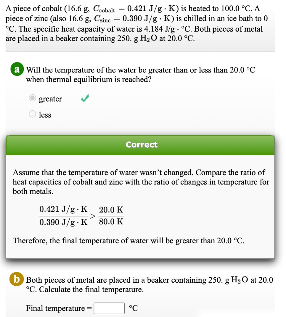 SOLVED:Apiece of cobalt (16.6 g, Ccobalt 0.421 J/g . K) is heated to ...