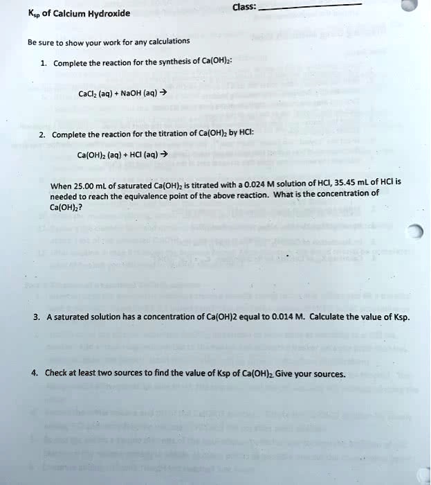 SOLVED: Can someone help with this? Class: Ksp of Calcium Hydroxide. Be sure to show your work ...