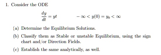 consider the ode dy dt oc y0 yo determine the equilibrium solutions ...