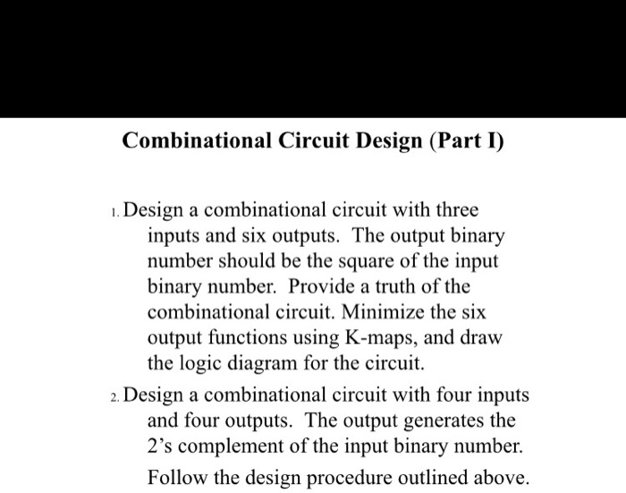 Solved Design A Combinational Circuit With Three Inputs And Six Outputs The Output Binary